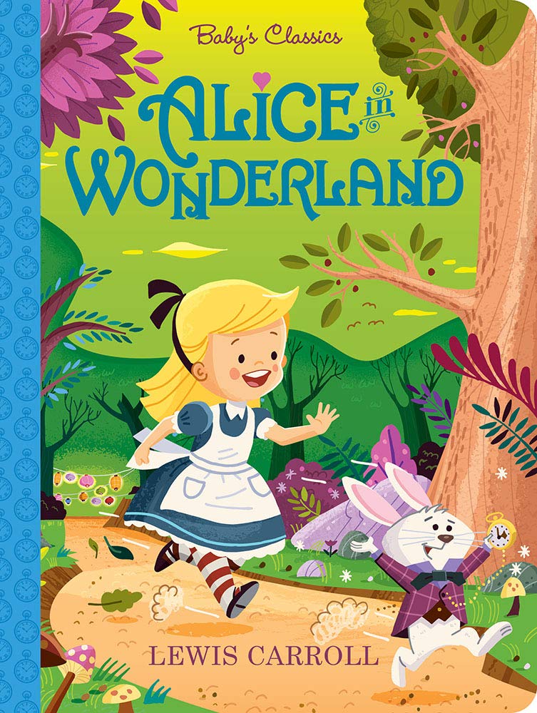 Alice in Wonderland (Baby's Classics) by Alex Fabrizio | Goodreads