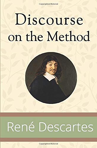 Discourse on the Method by René Descartes | Goodreads