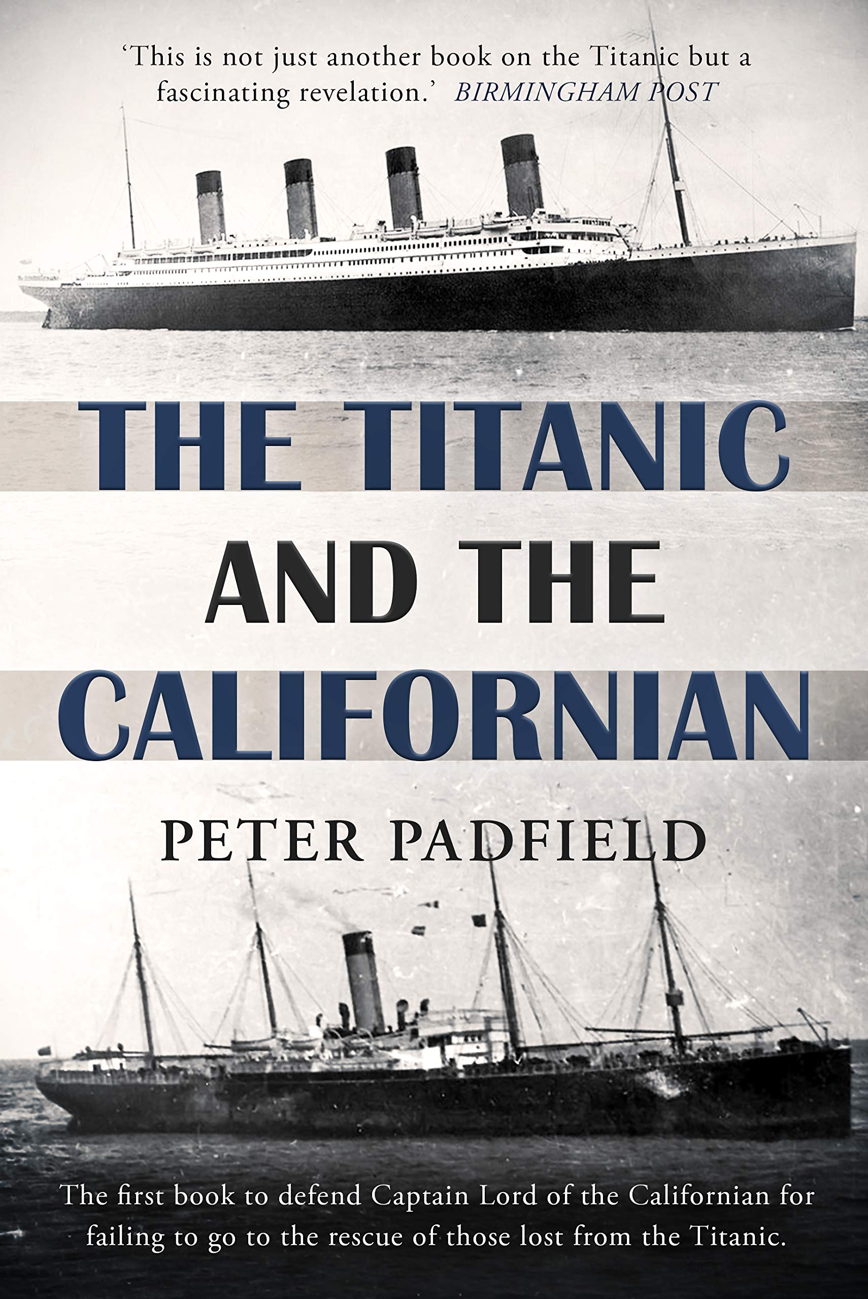 The Titanic and the Californian by Peter Padfield | Goodreads