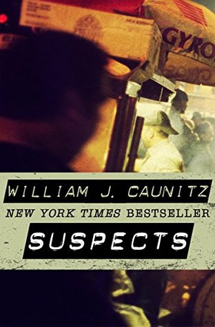 Suspects by William J. Caunitz | Goodreads
