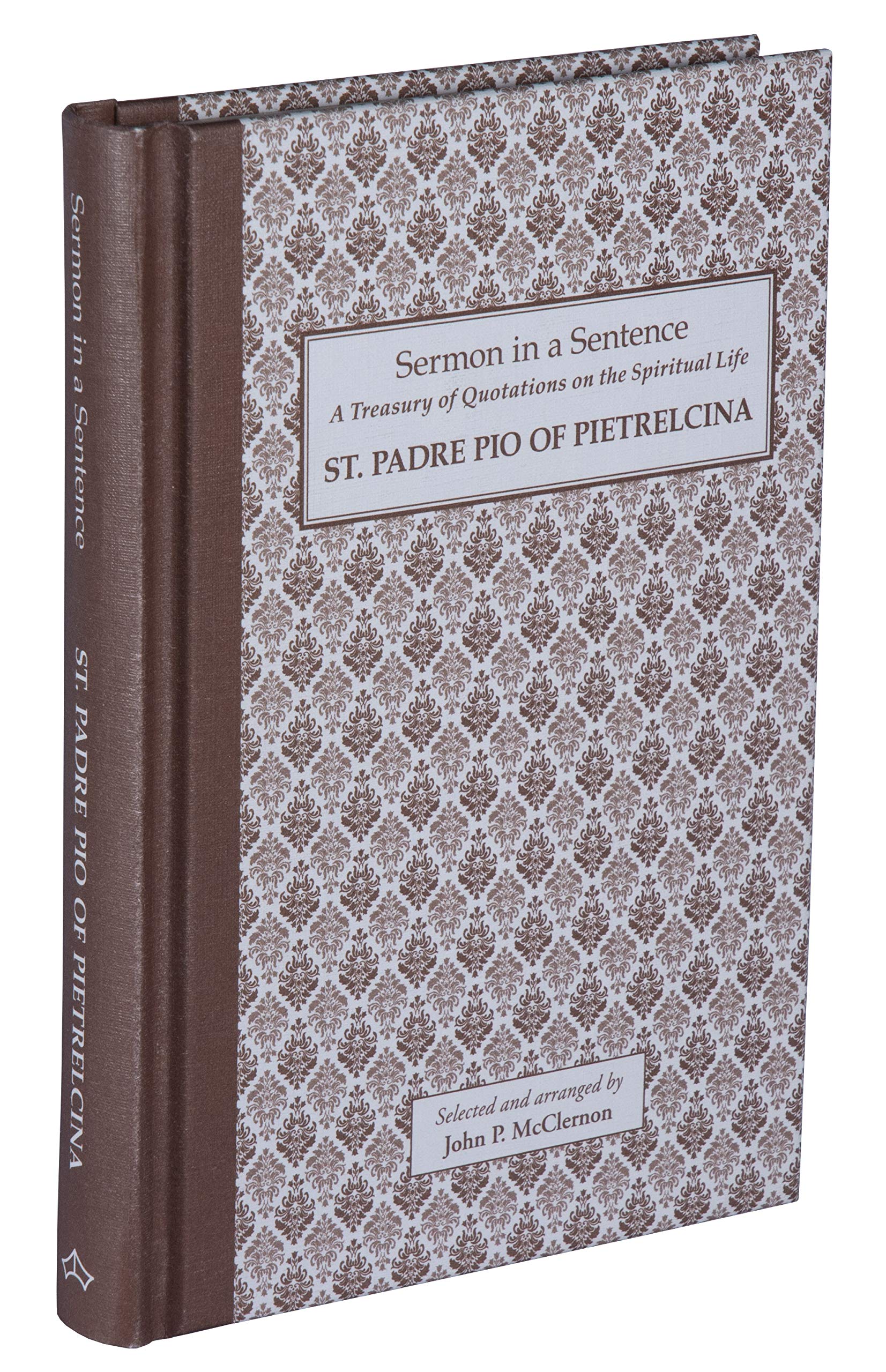 Sermon in a Sentence - A Treasury of Quotations on the Spiritual Life ...