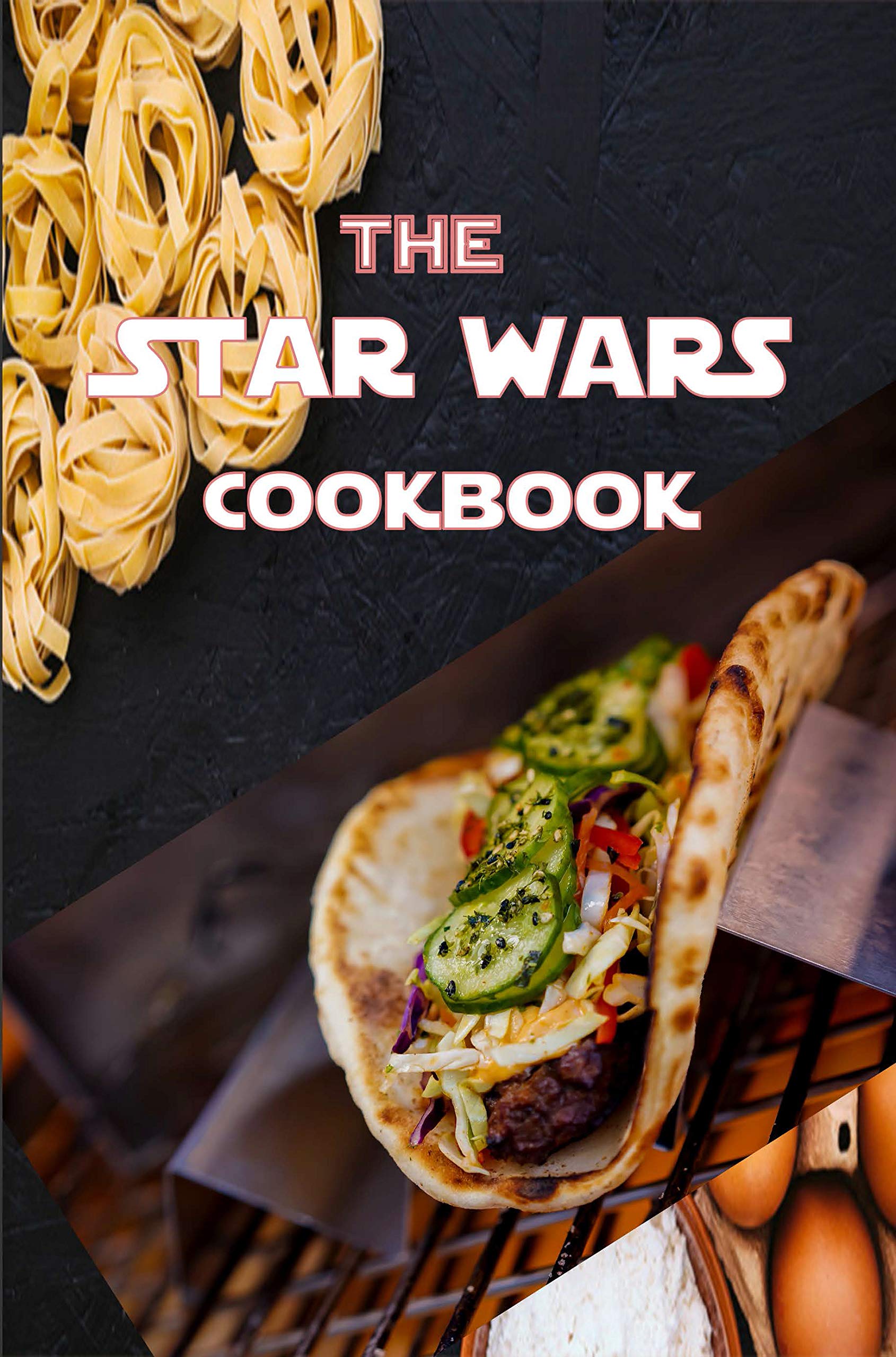 The Star Wars Cookbook: The best recipes for Star Wars fans by Joe ...