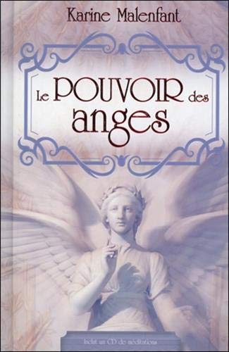 Le pouvoir des anges - Livre + CD by Karine Malenfant | Goodreads