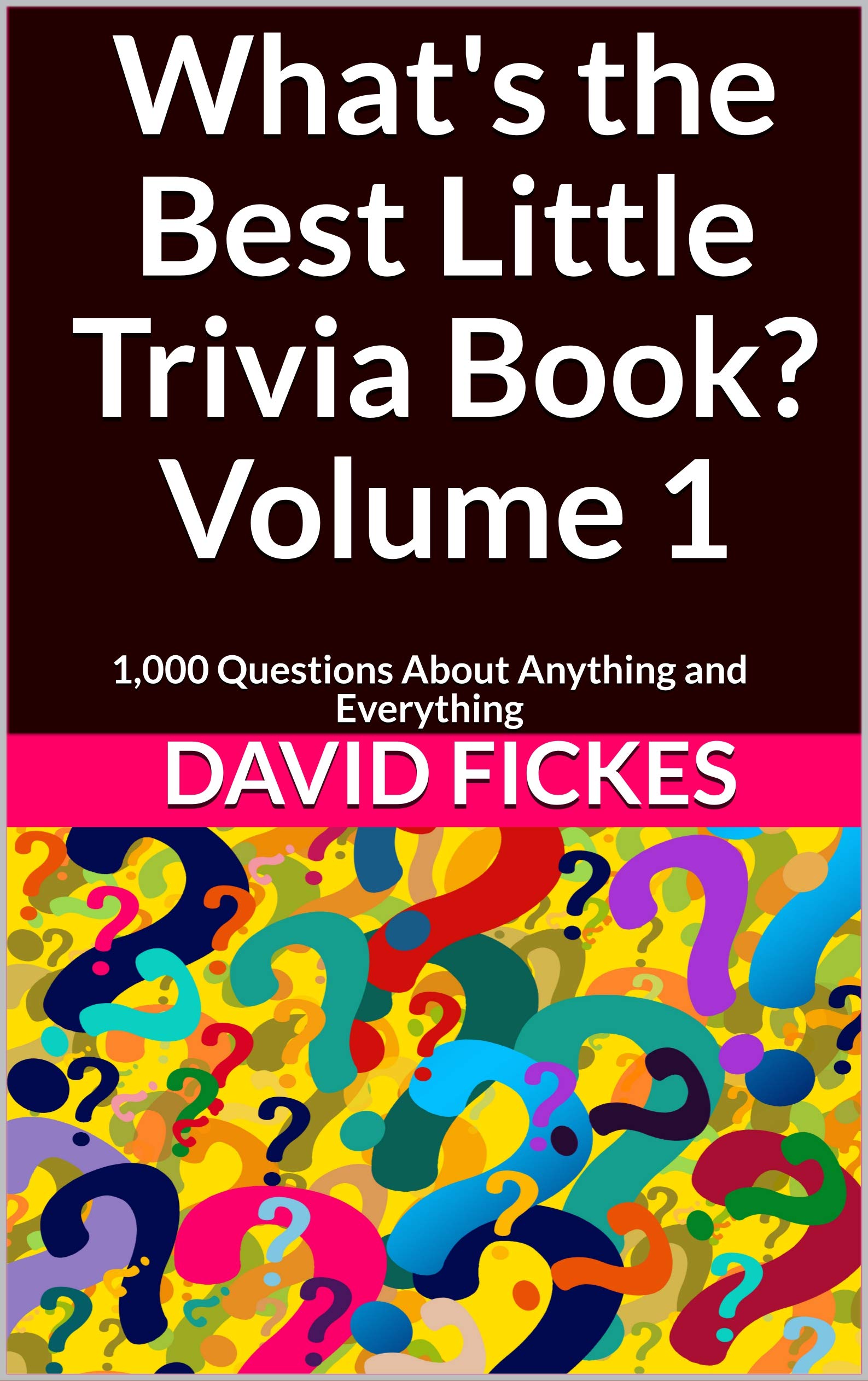 What's the Best Little Trivia Book? Volume 1: 1,000 Questions About ...