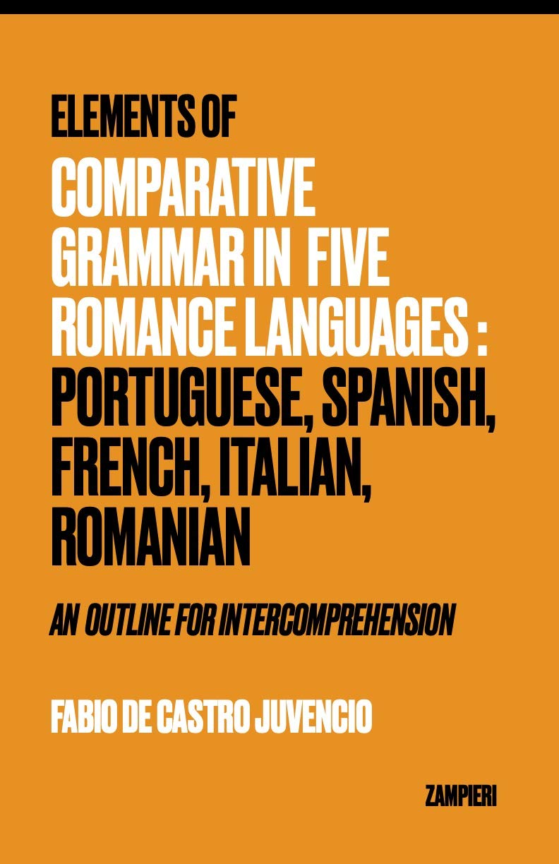 Elements of comparative grammar in five romance languages: Portuguese ...