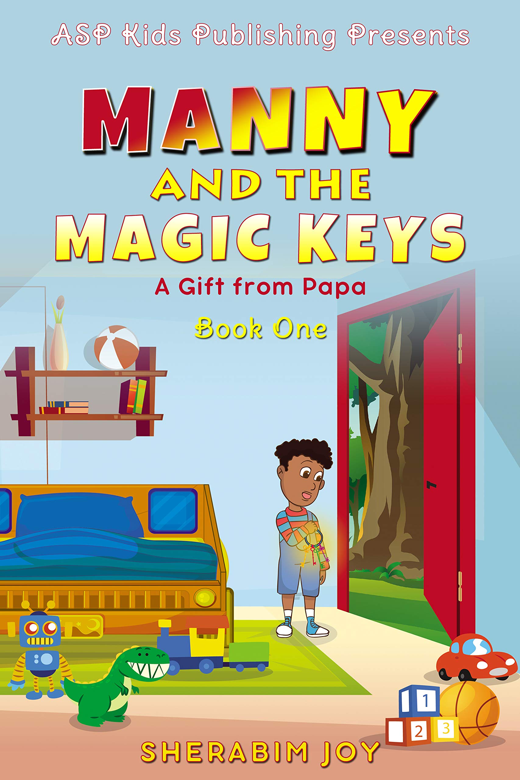 Manny and the Magic Keys: A Gift from Papa - Book One by Sherabim Joy ...