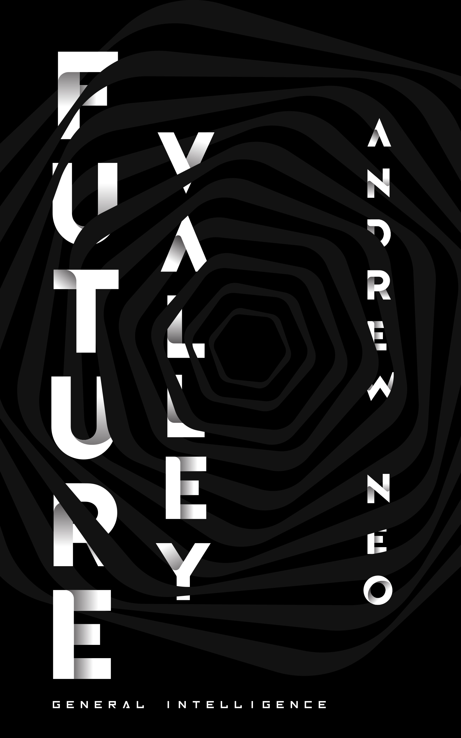 Future Valley: General Intelligence by Andrew Neo | Goodreads