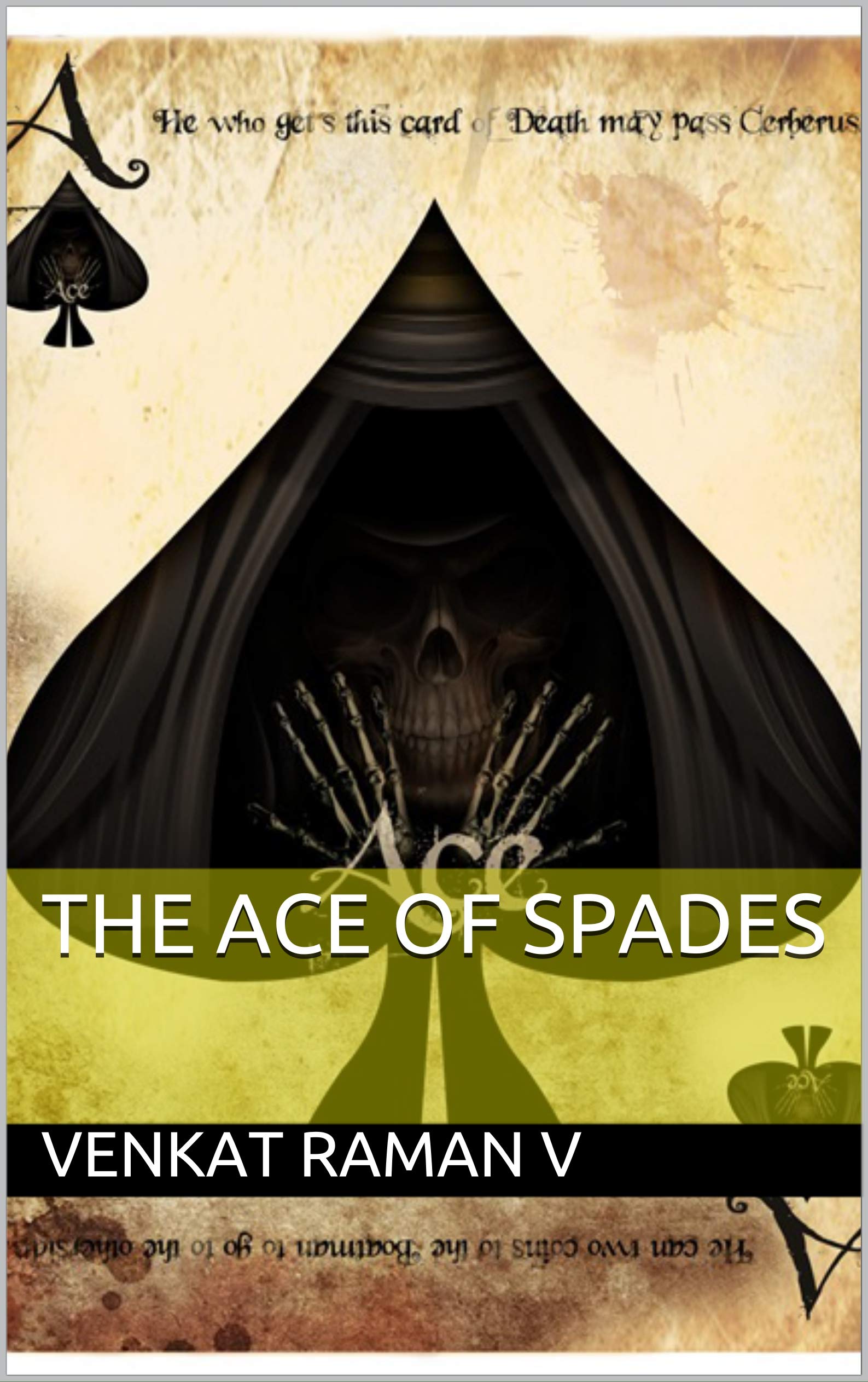 The Ace of Spades (Scribbles in the Back-Benches) by Venkat Raman V ...