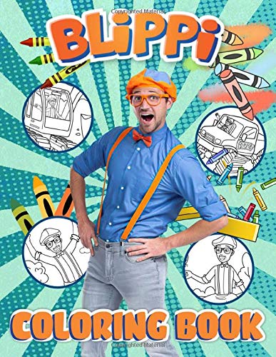 Blippi Coloring Book: Lots Of Funny Blippi Illustration For Toddlers ...
