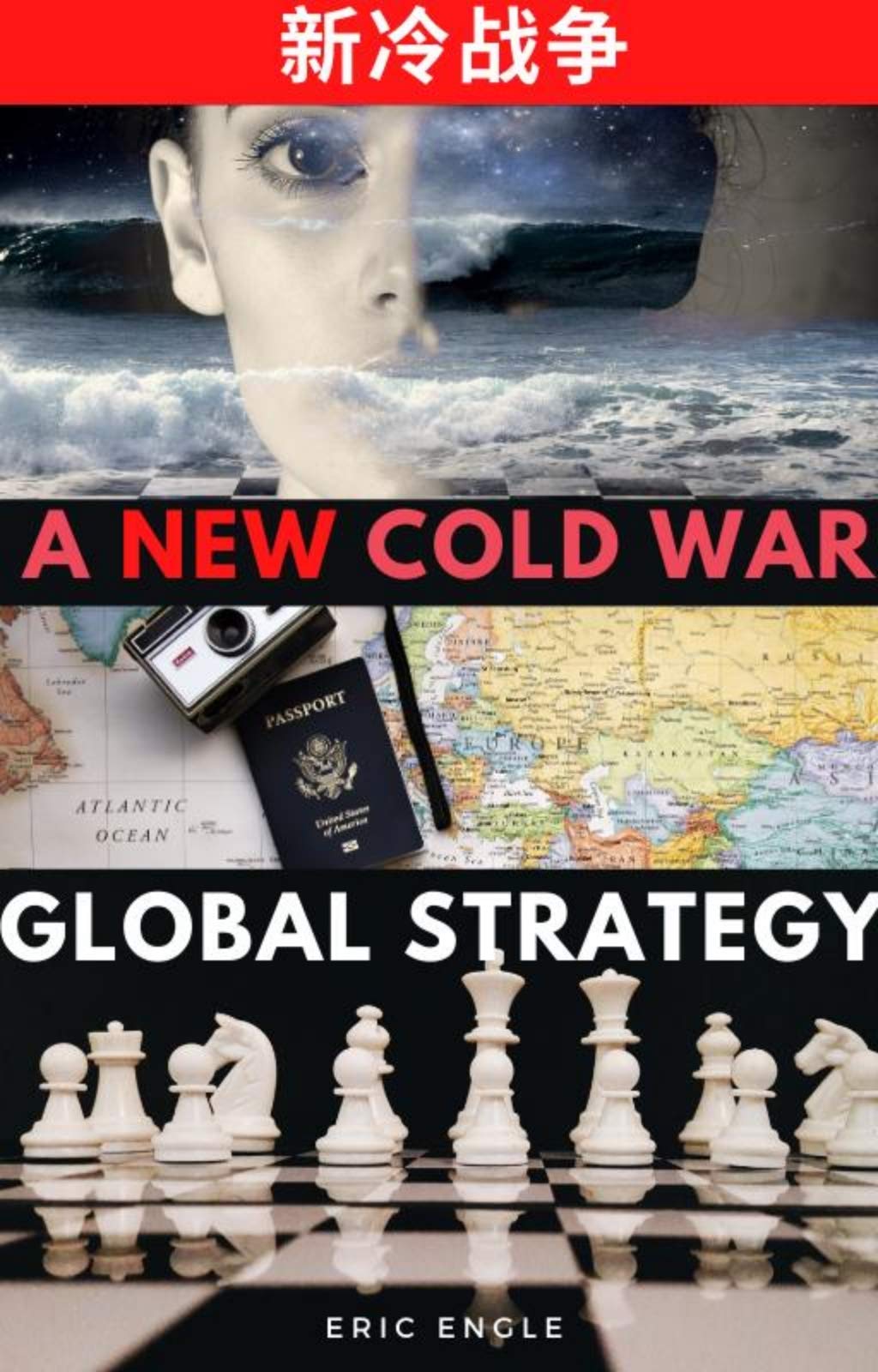 Cold War II? China, America, Global Strategy, and the New Cold War by ...
