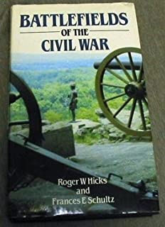The Battlefields of the Civil War by Roger W. Hicks | Goodreads