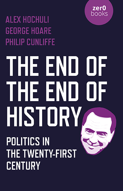 The End of the End of History: Politics in the Twenty-First Century by ...