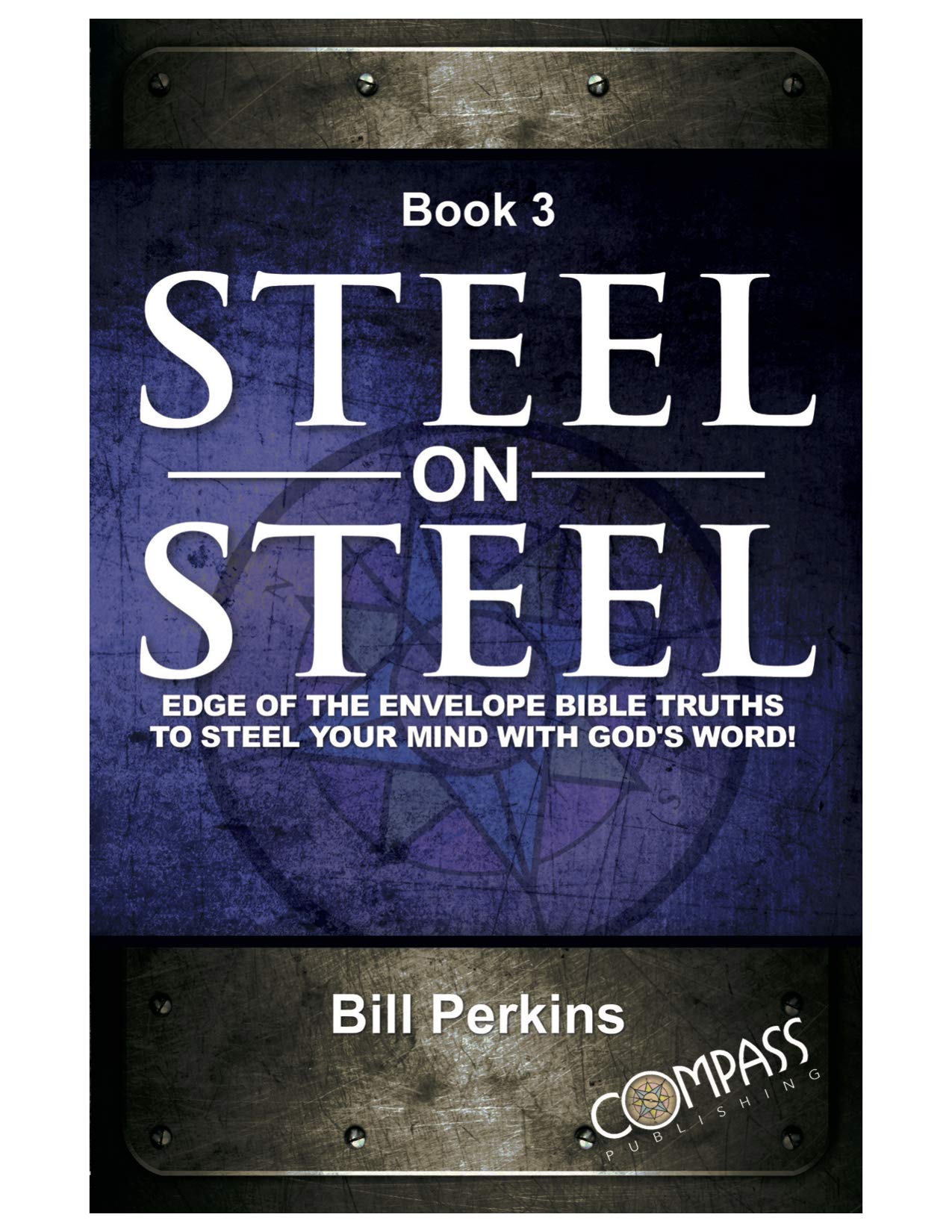 Steel on Steel Book 3 by Bill Perkins | Goodreads
