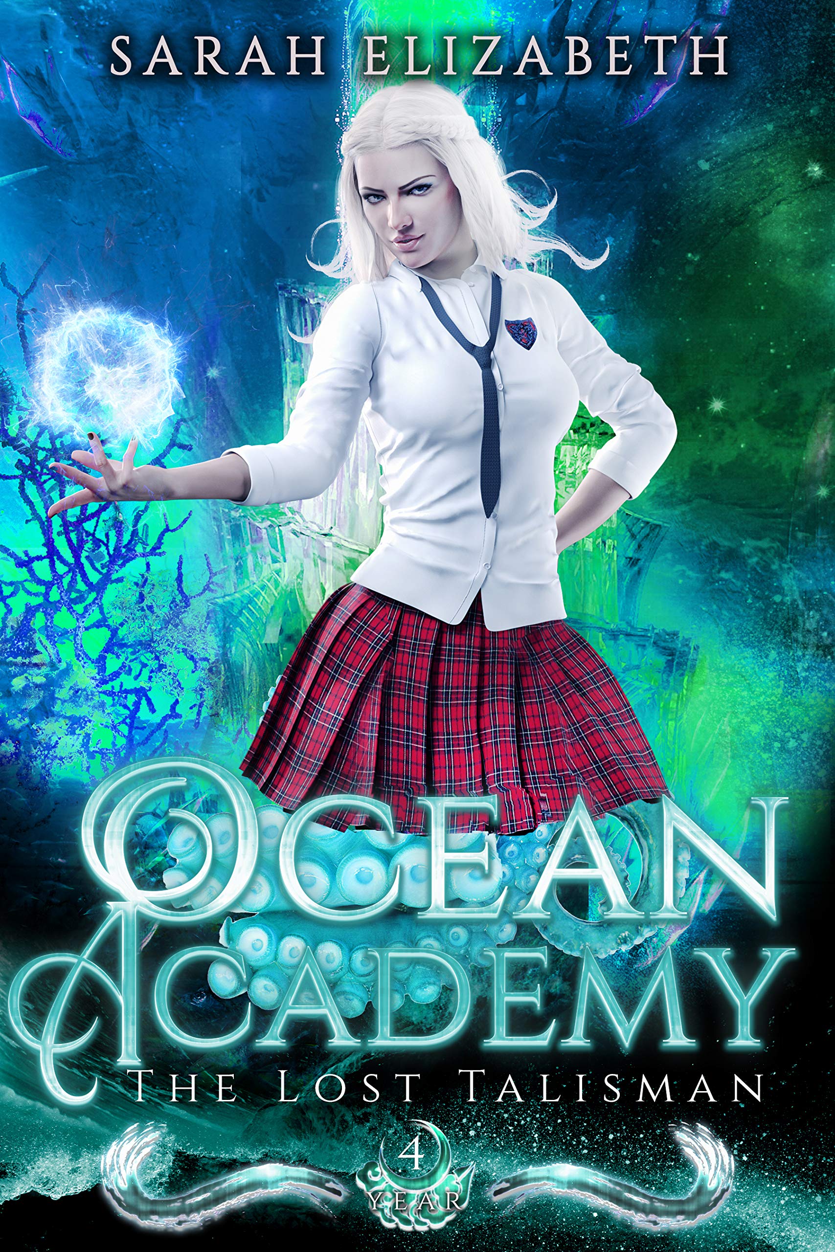 The Lost Talisman (Ocean Academy, #4) by Sarah Elizabeth | Goodreads