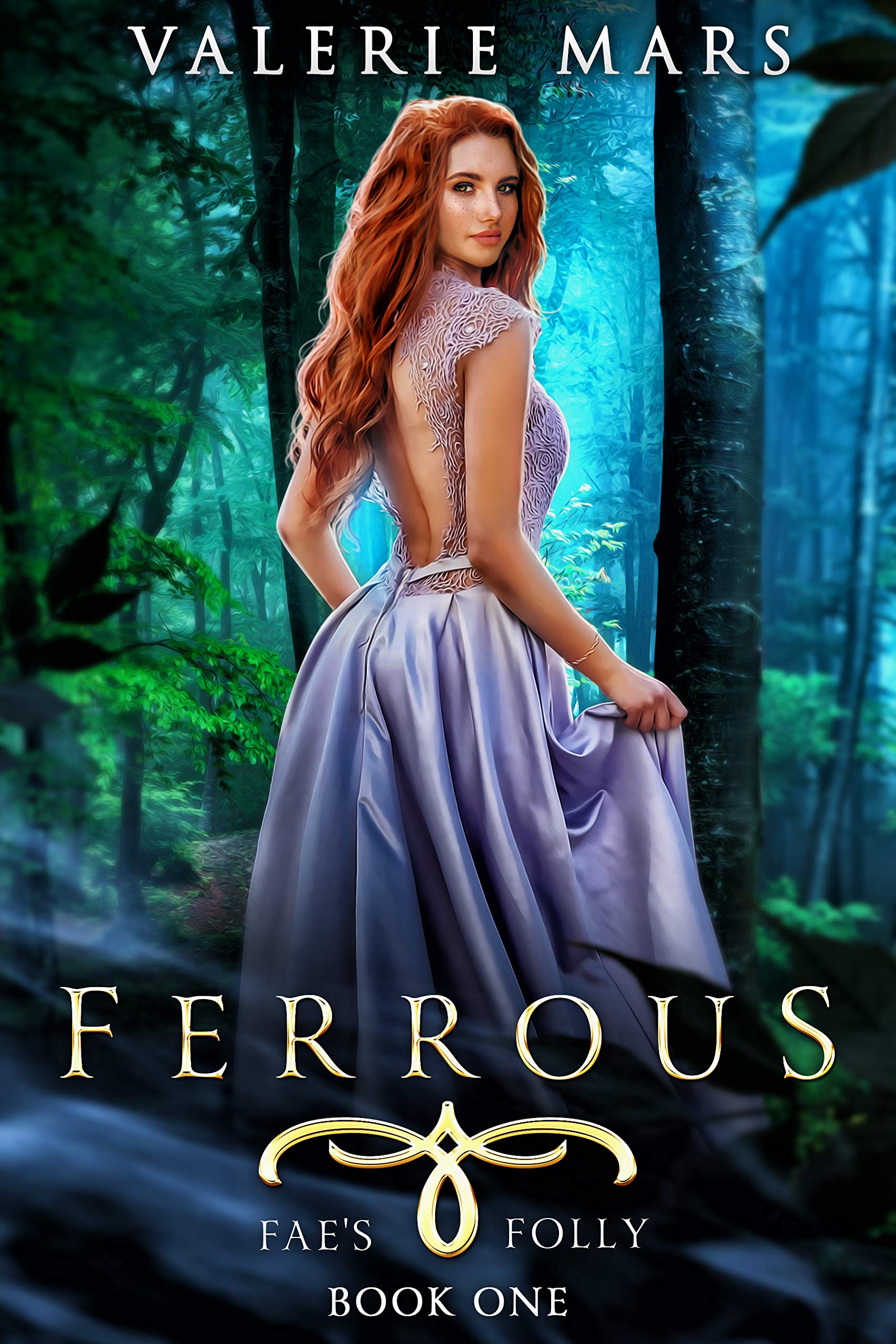 Ferrous (Fae's Folly Book 1) by Valerie Mars | Goodreads