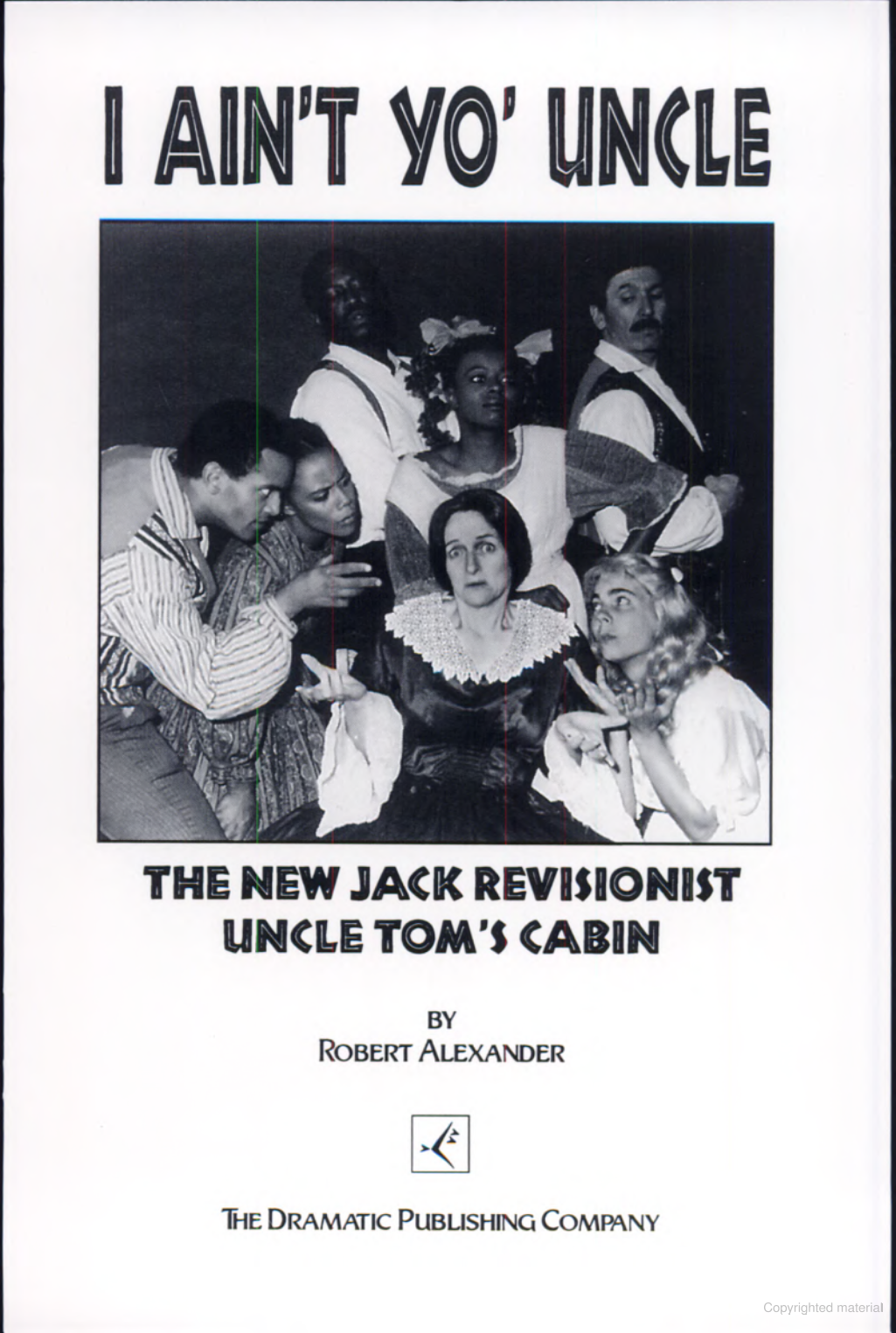 I Ain't Yo' Uncle: The New Jack Revisionist Uncle Tom's Cabin by Robert ...