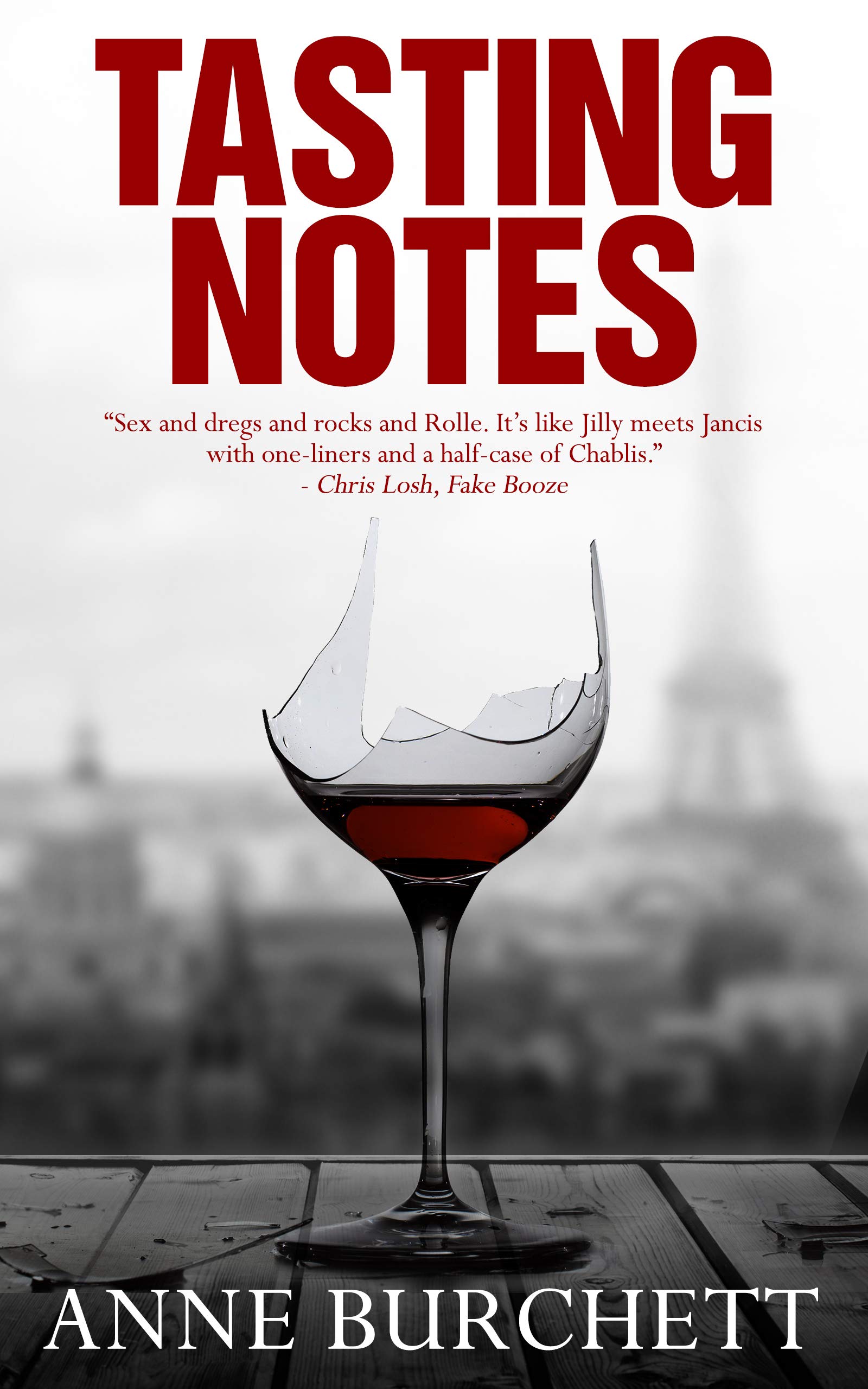 Tasting Notes: An Insider View of The Real Wine Trade by Anne Burchett ...