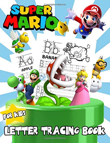Super Mario Letter Tracing Book for Kids: Throw Your Kids Into The ...