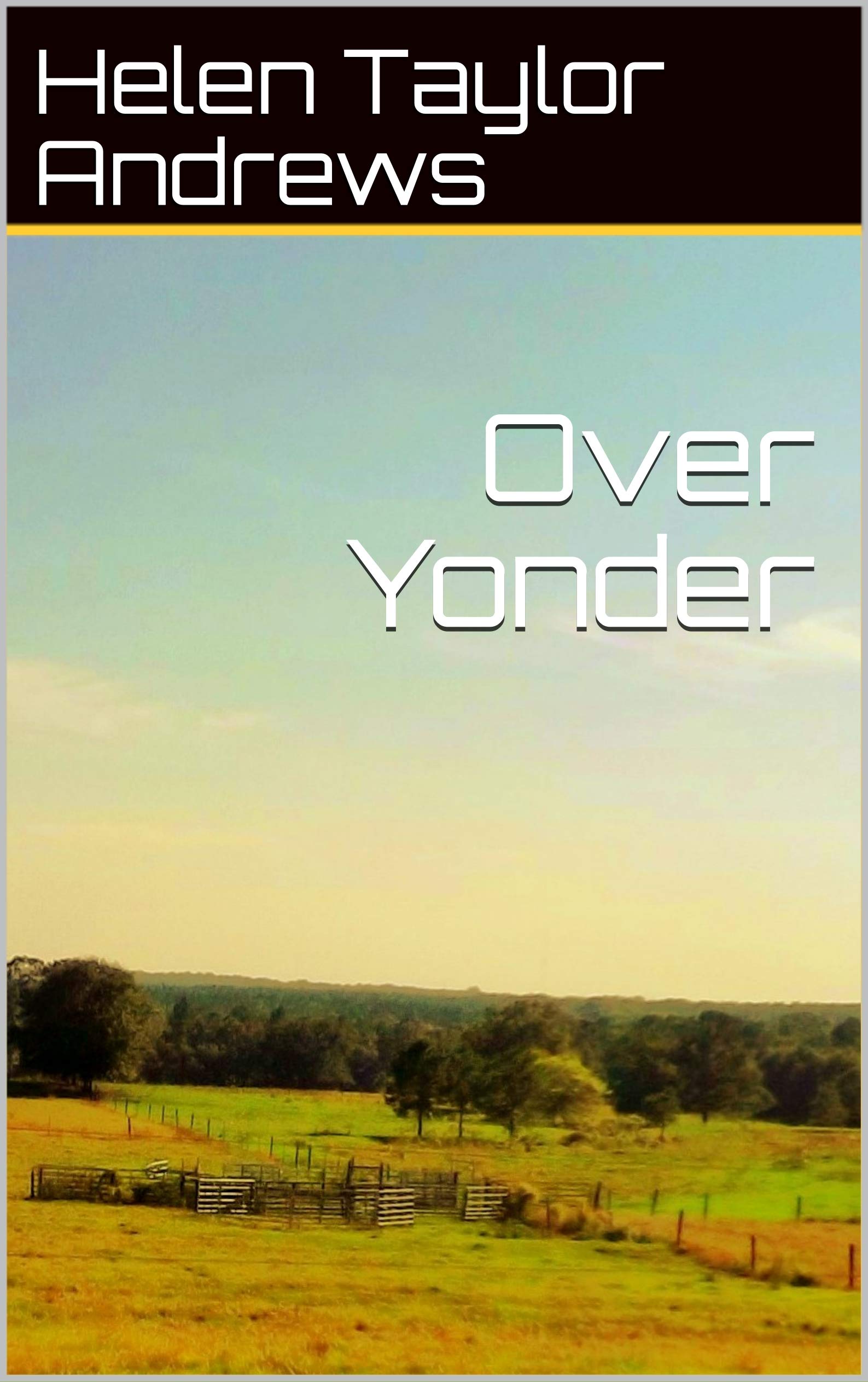 Over Yonder by Helen Taylor Andrews | Goodreads