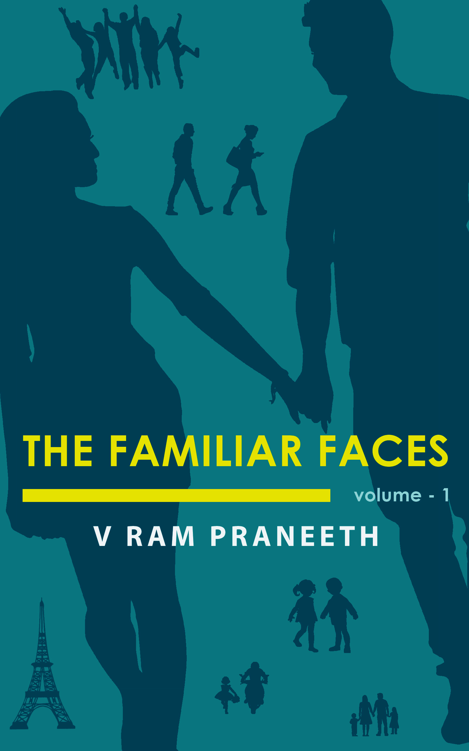 The Familiar Faces (volume - 1) by V. Ram Praneeth | Goodreads
