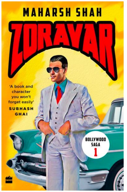 Zoravar: Book One in the Bollywood Saga by Maharsh Shah | Goodreads