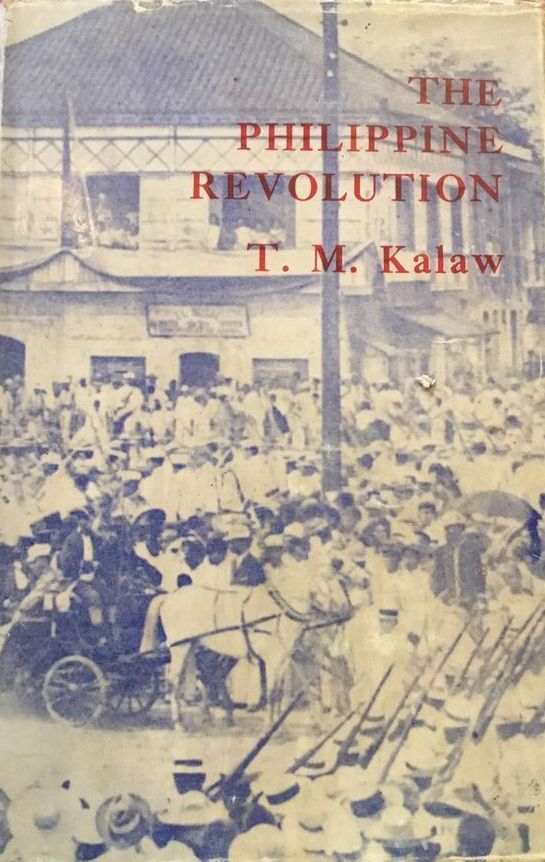 The Philippine Revolution by Teodoro M. Kalaw | Goodreads