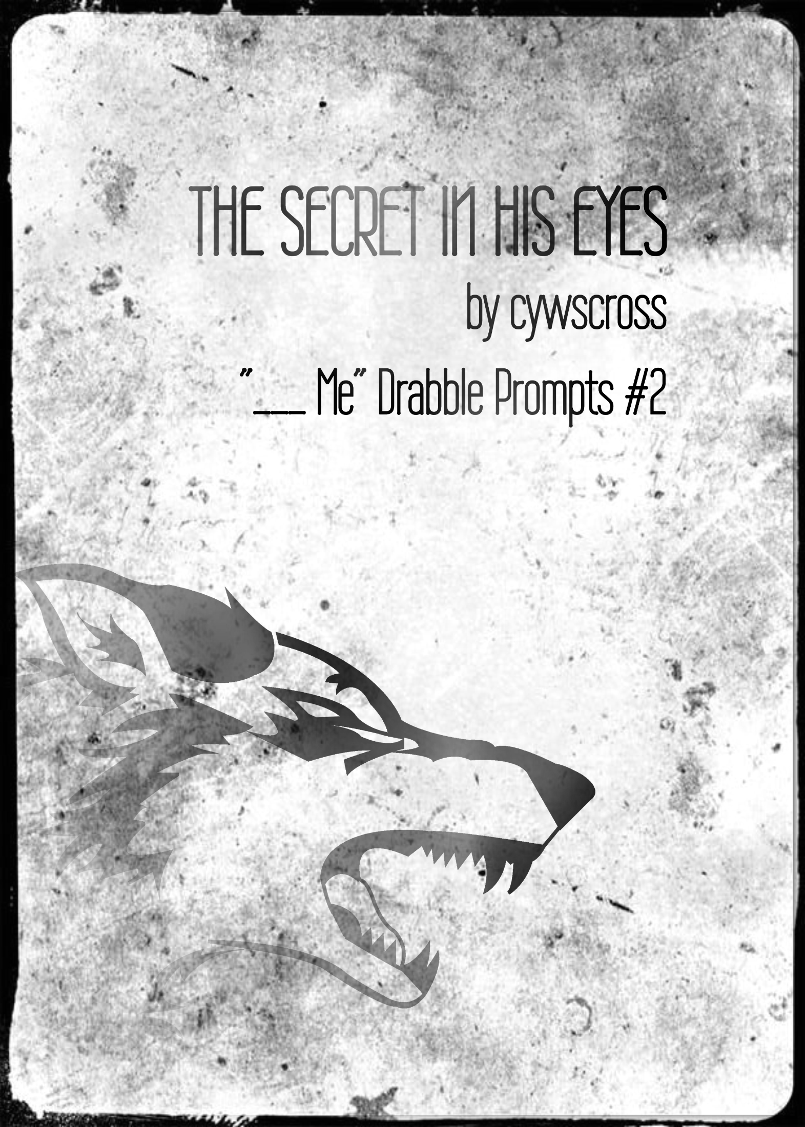 The Secret In His Eyes ("___ Me" Drabble Prompts, #2) by cywscross ...