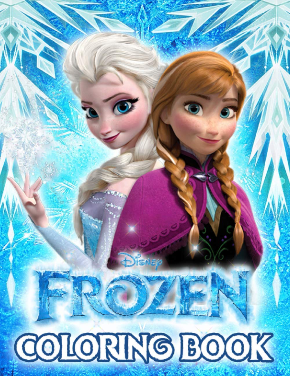 Frozen Coloring Book: A Stunning Coloring Book Including Many Flawless ...