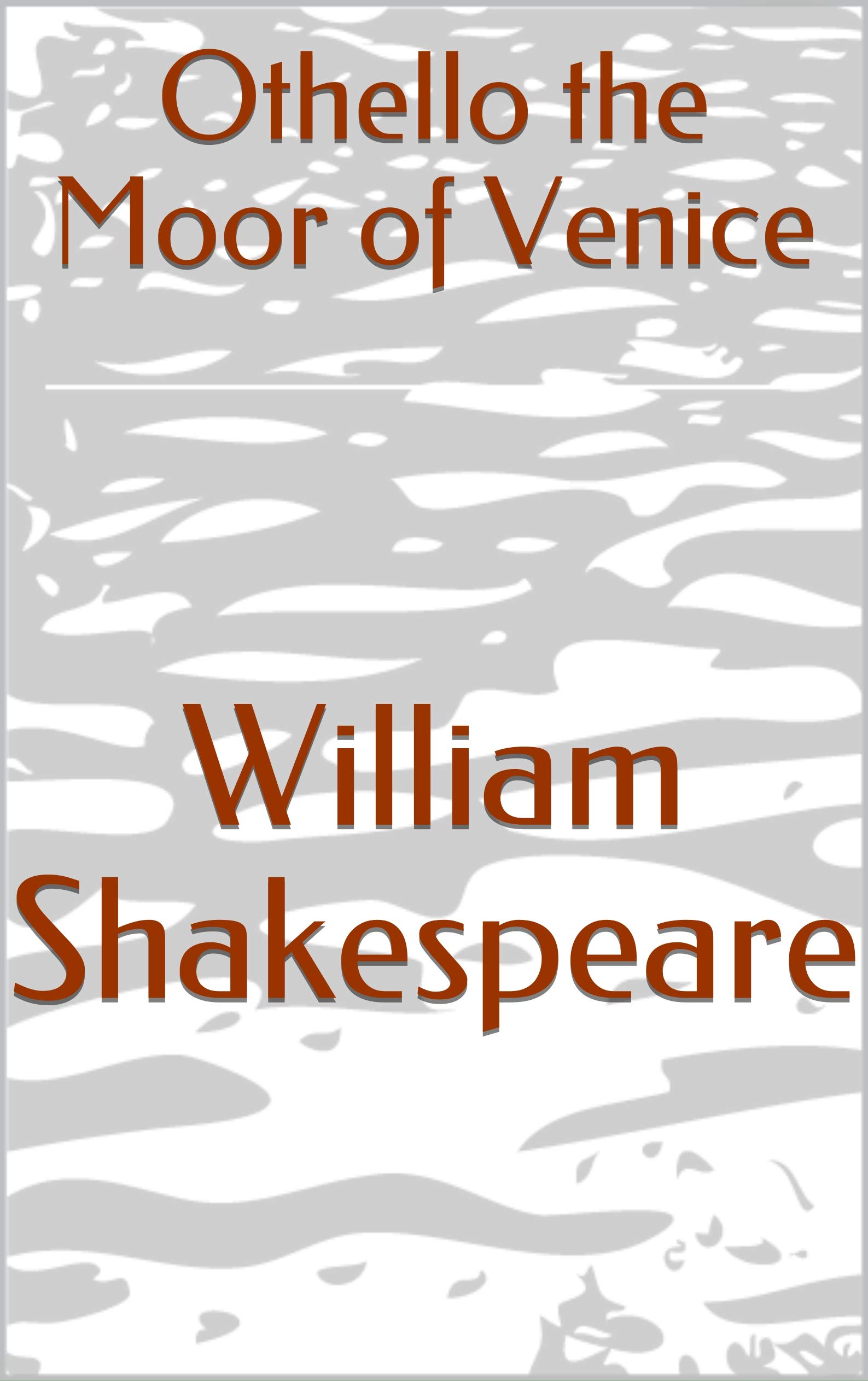Othello the Moor of Venice by William Shakespeare | Goodreads