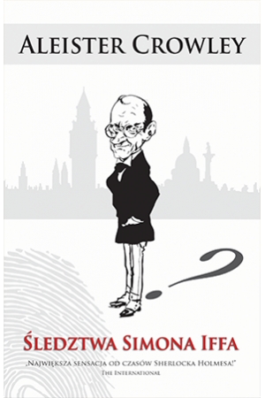 Śledztwa Simona Iffa by Aleister Crowley | Goodreads