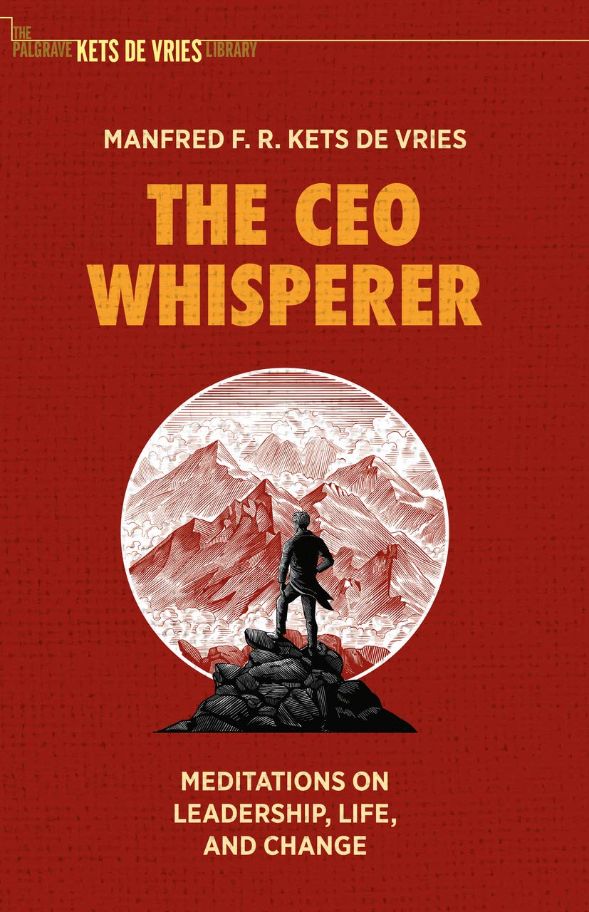 The CEO Whisperer: Meditations on Leadership, Life, and Change by ...