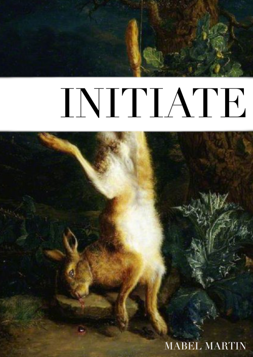 Initiate by Mabel Martin | Goodreads