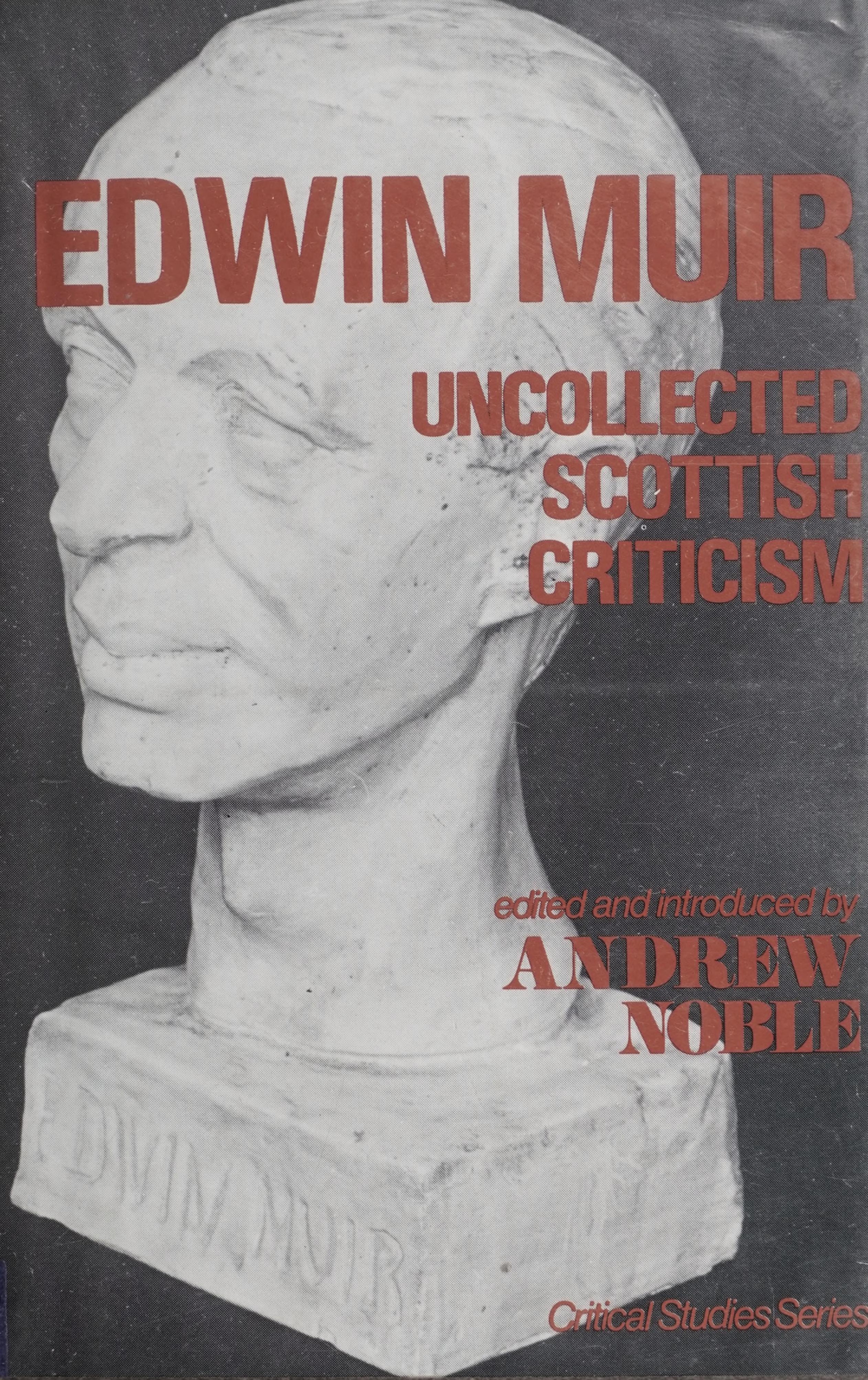 Edwin Muir: Uncollected Scottish Criticism by Edwin Muir | Goodreads