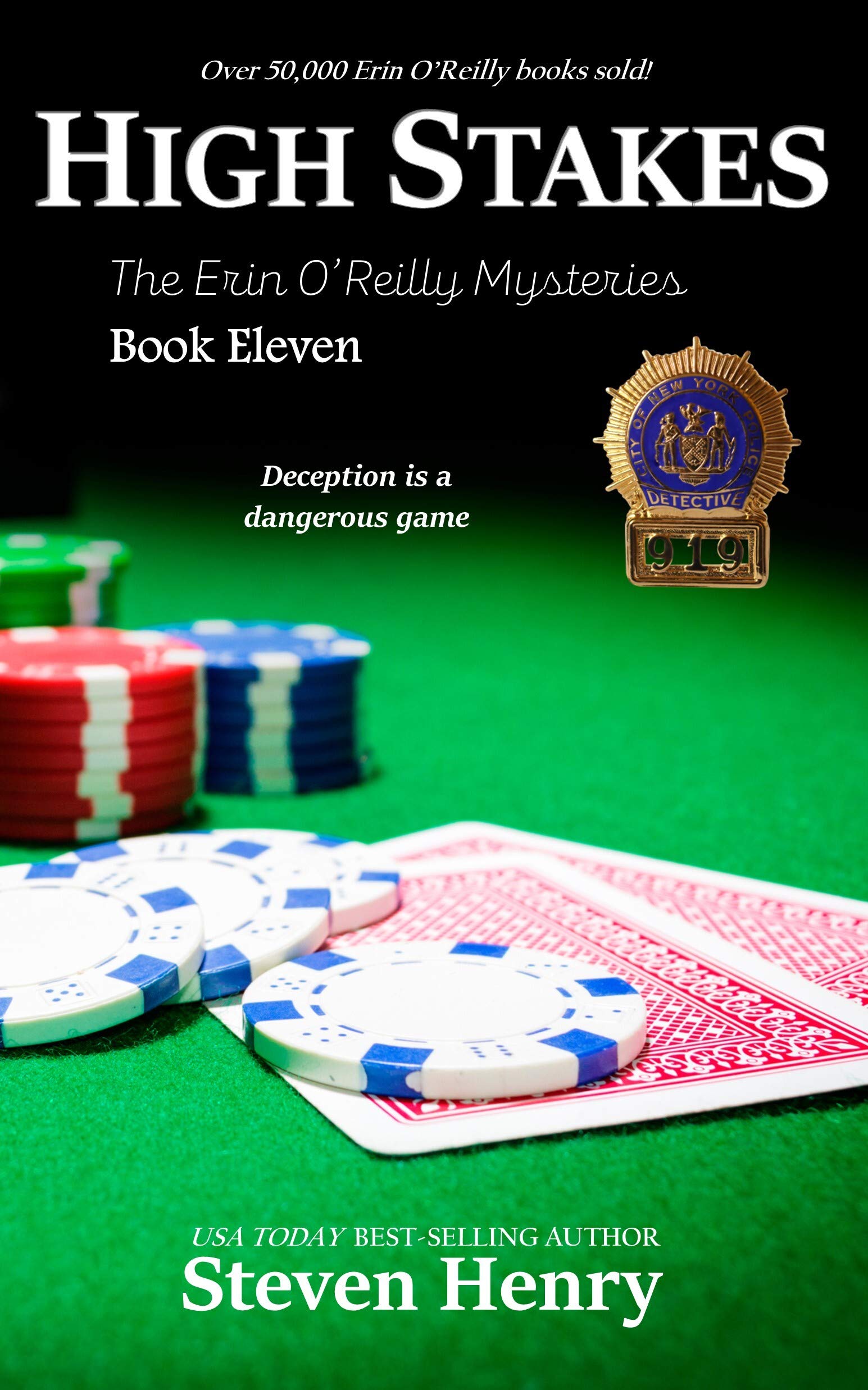 High Stakes (The Erin O'Reilly Mysteries, #11) by Steven Henry | Goodreads