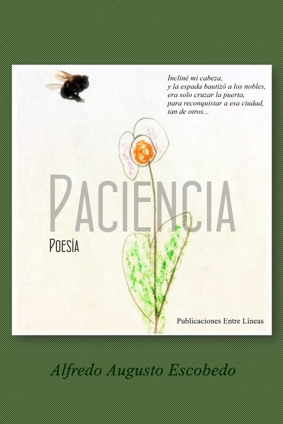 Paciencia by Alfredo Augusto Escobedo | Goodreads