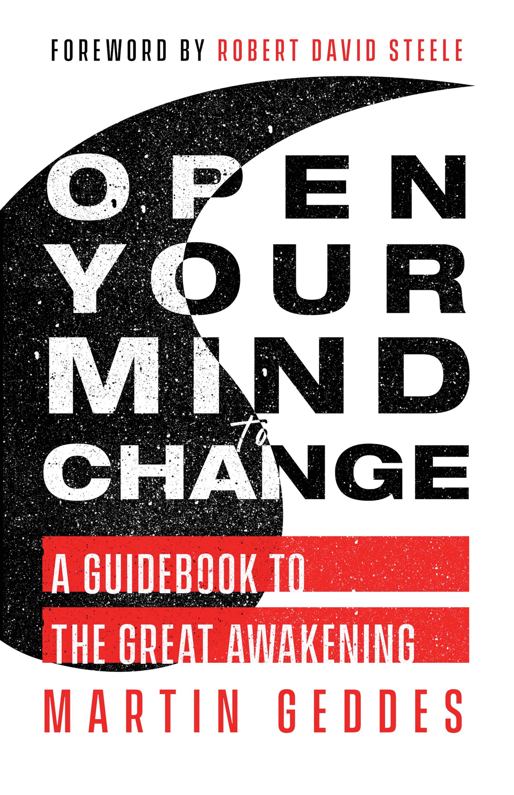 Open Your Mind to Change: A Guidebook to the Great Awakening by Martin ...