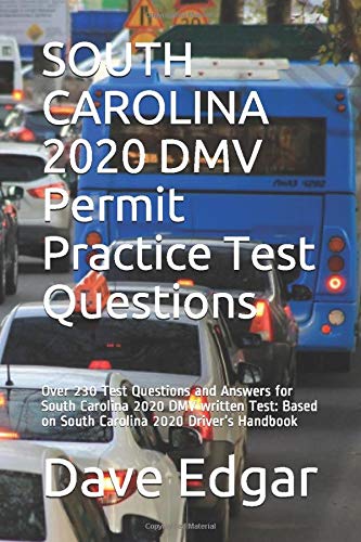 SOUTH CAROLINA 2020 DMV Permit Practice Test Questions: Over 230 Test ...