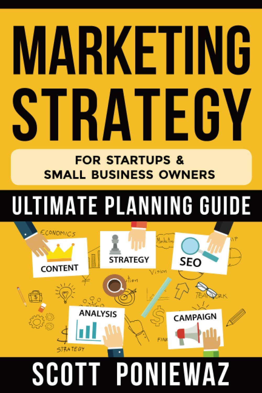 Marketing Strategy Ultimate Planning Guide: For Entrepreneurs & Small ...