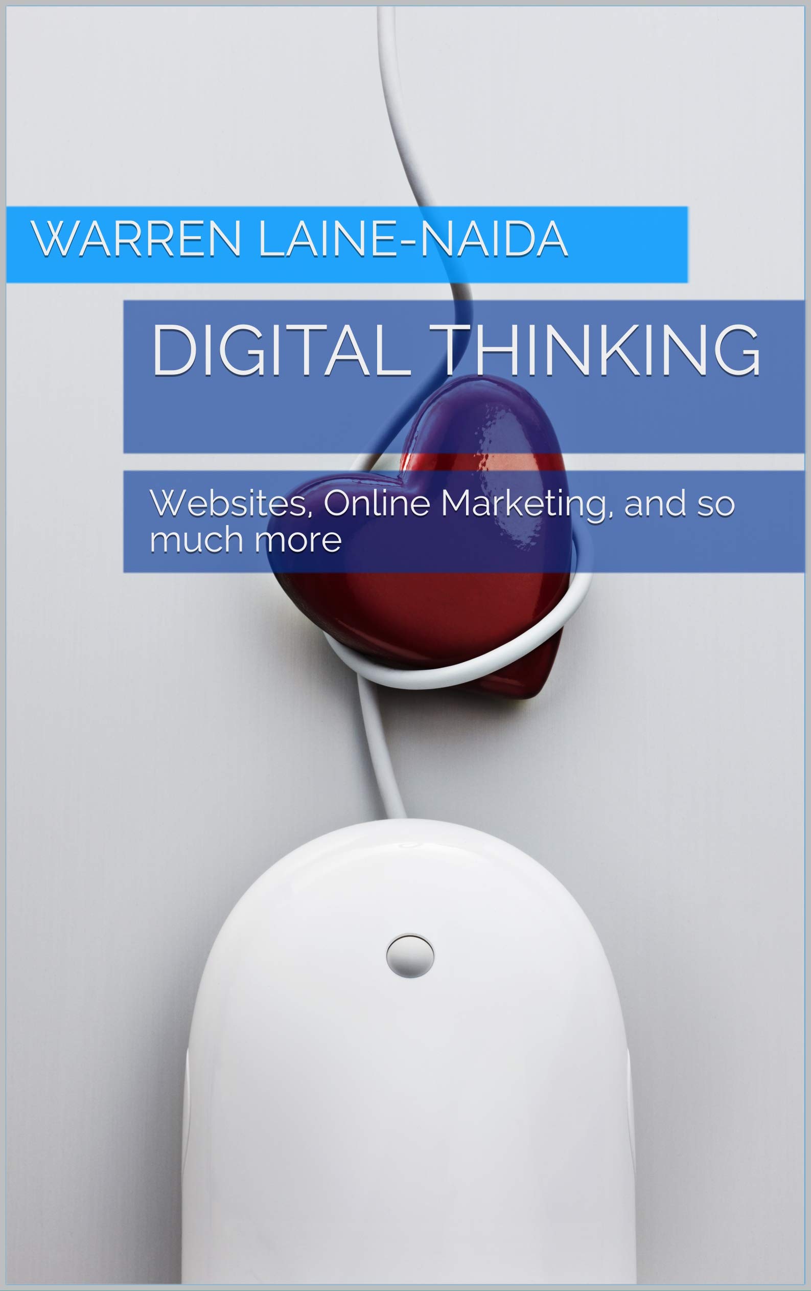 Digital Thinking: Websites, Online Marketing, and so much more by ...