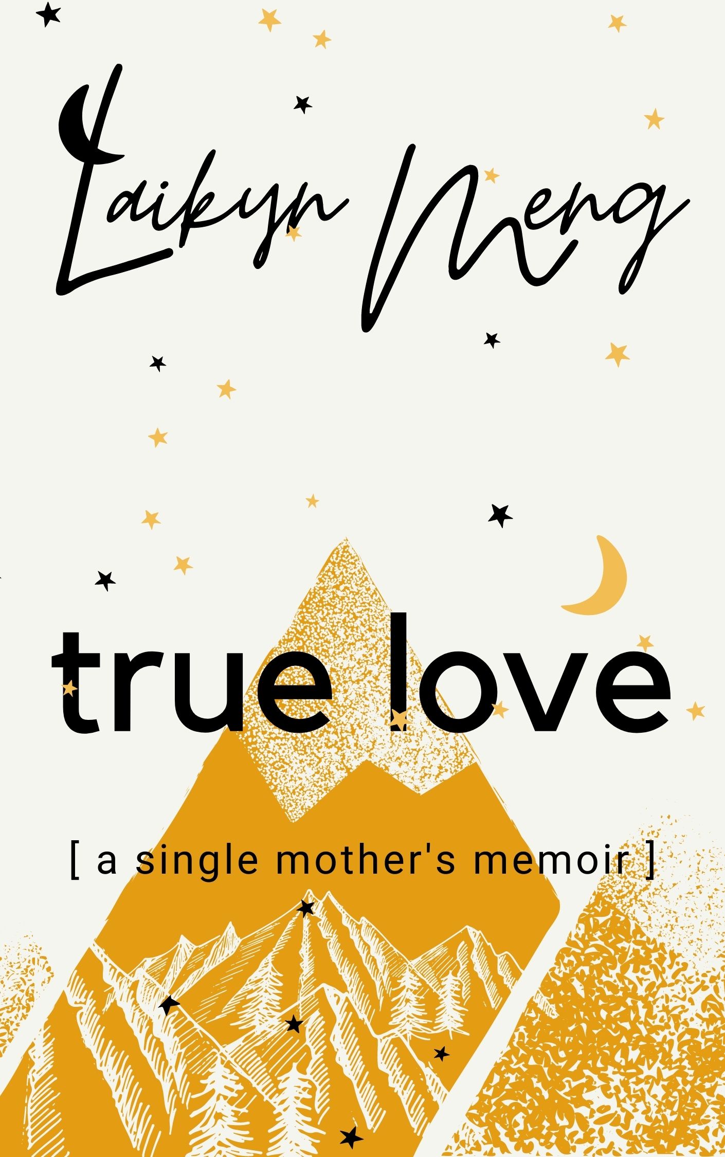True Love by Laikyn Meng | Goodreads