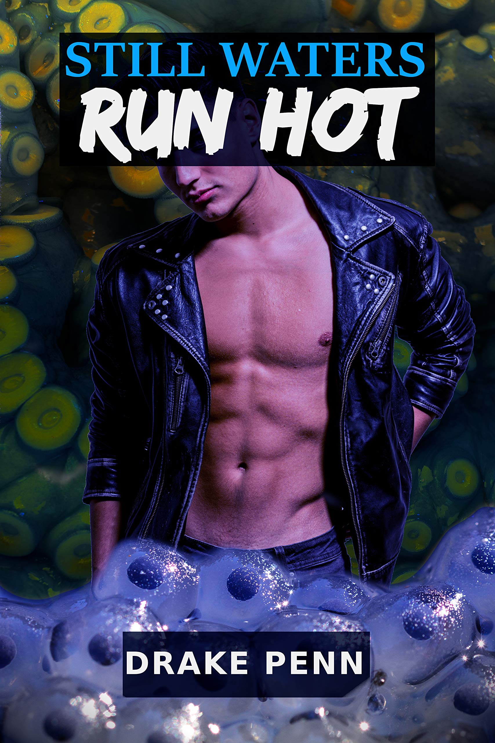 Still Waters Run Hot (Pleasure of the Depths #2) by Drake Penn | Goodreads
