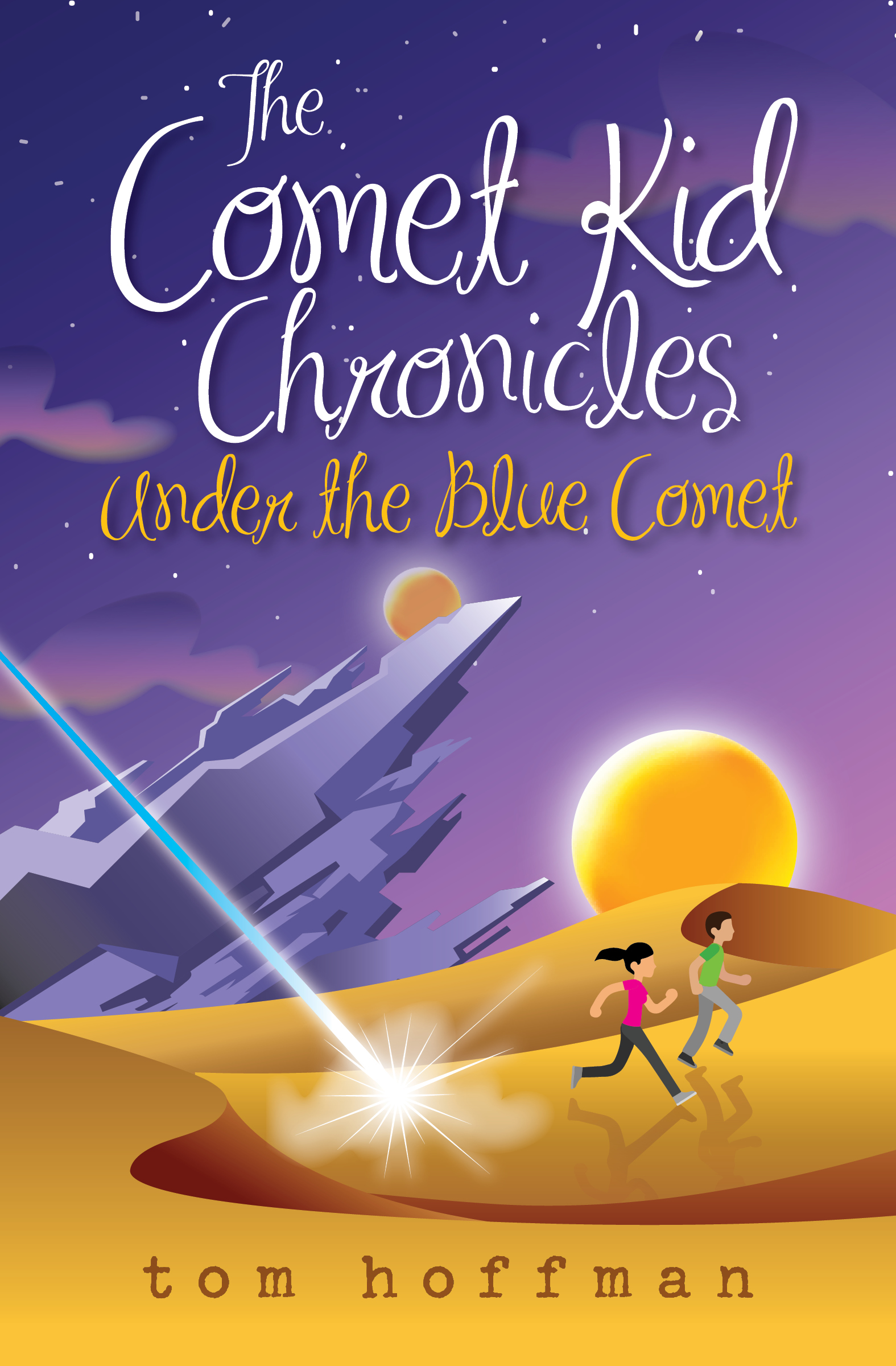 Under the Blue Comet (The Comet Kid Chronicles #1) by Tom Hoffman ...