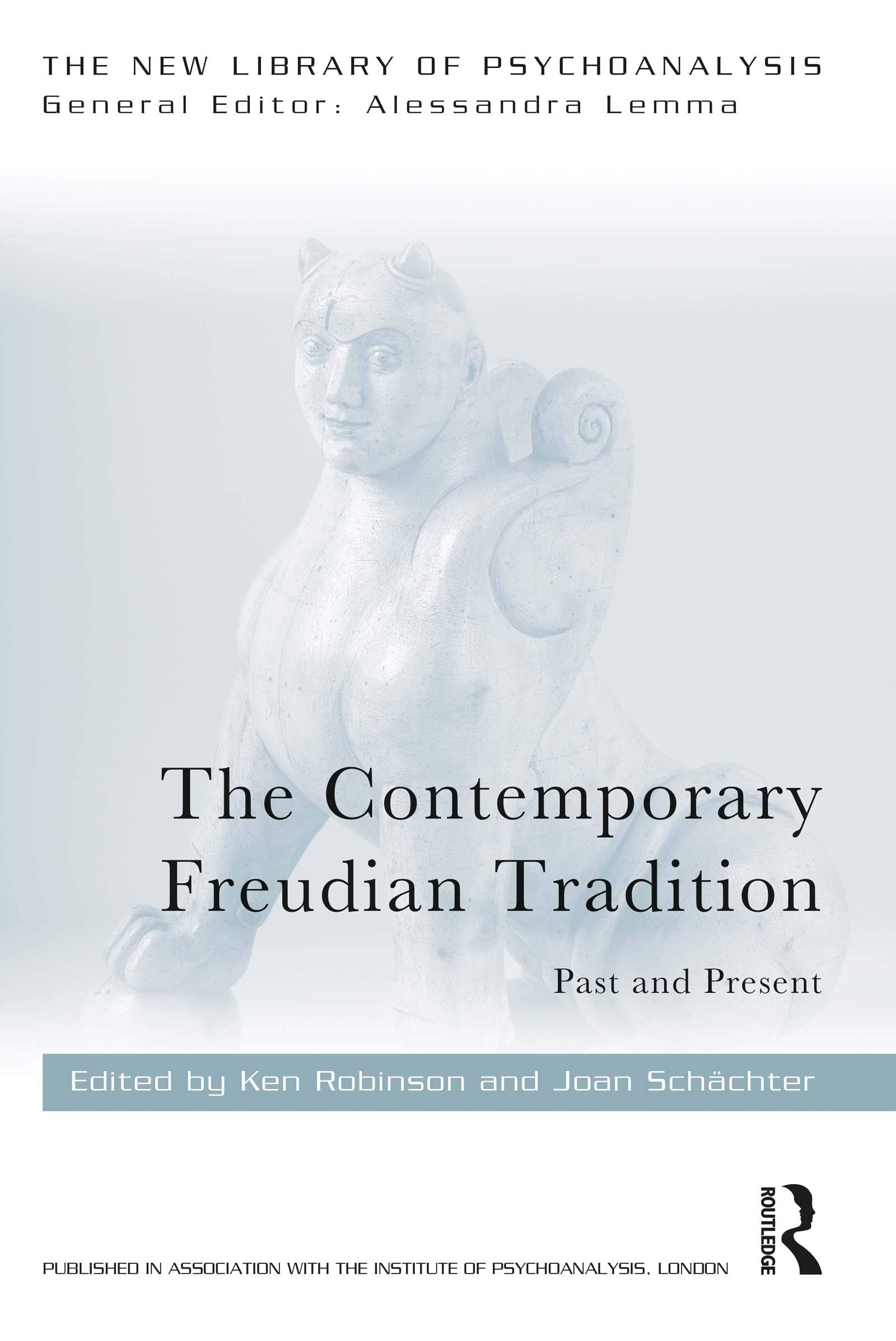 The Contemporary Freudian Tradition: Past and Present by Ken Robinson ...