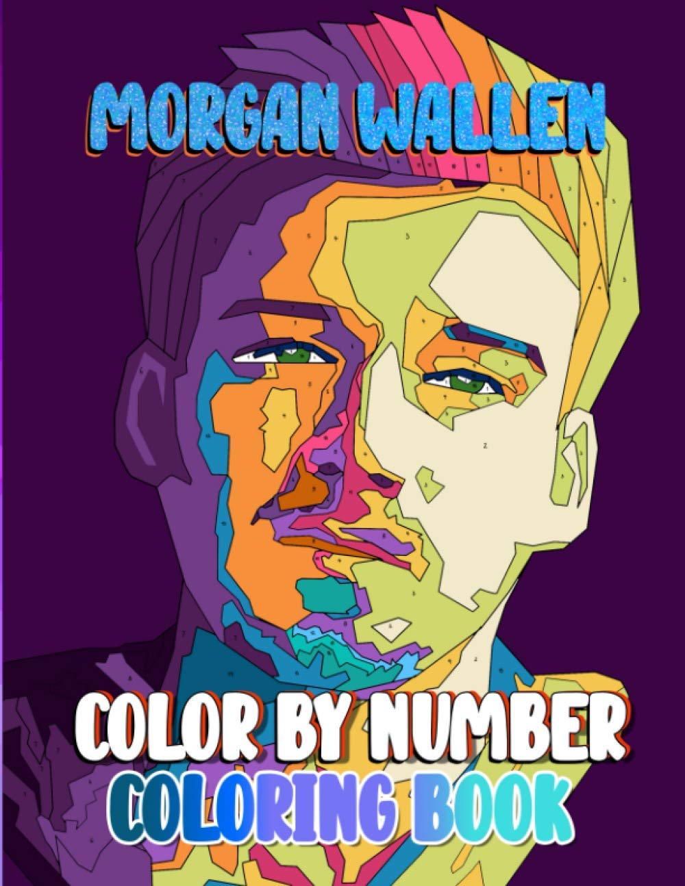 Morgan Wallen Color By Number Inspirational Artist Singer Music Color morgan-wallen-color-by-number-inspirational-artist-singer-music-color
