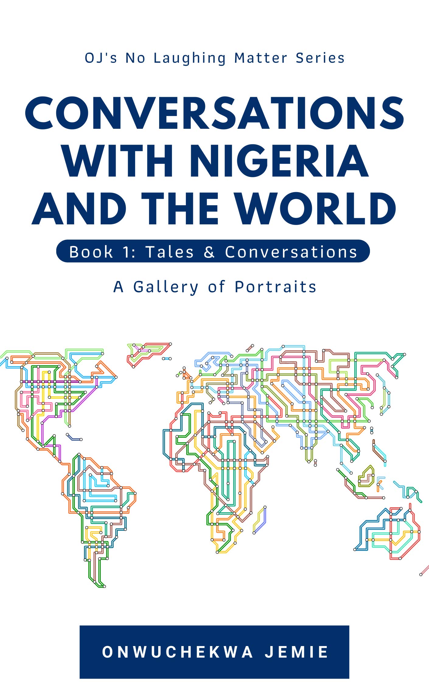 CONVERSATIONS WITH NIGERIA AND THE WORLD: VINTAGE WINE FROM THE ...