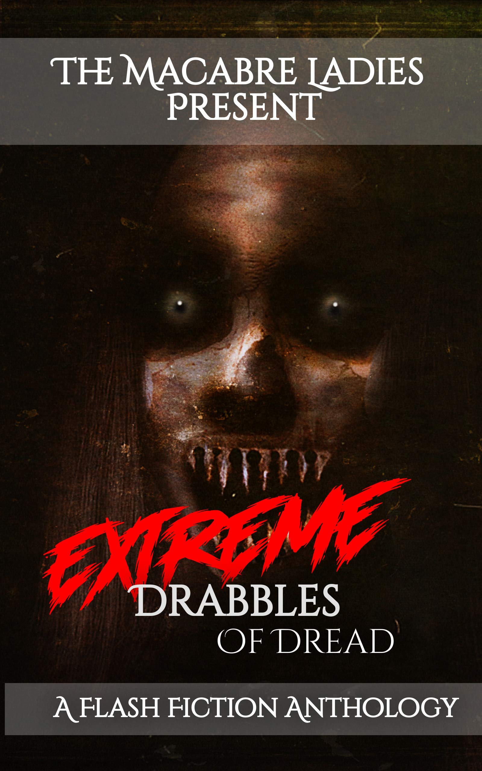 Extreme Drabbles of Dread by Eleanor Merry | Goodreads