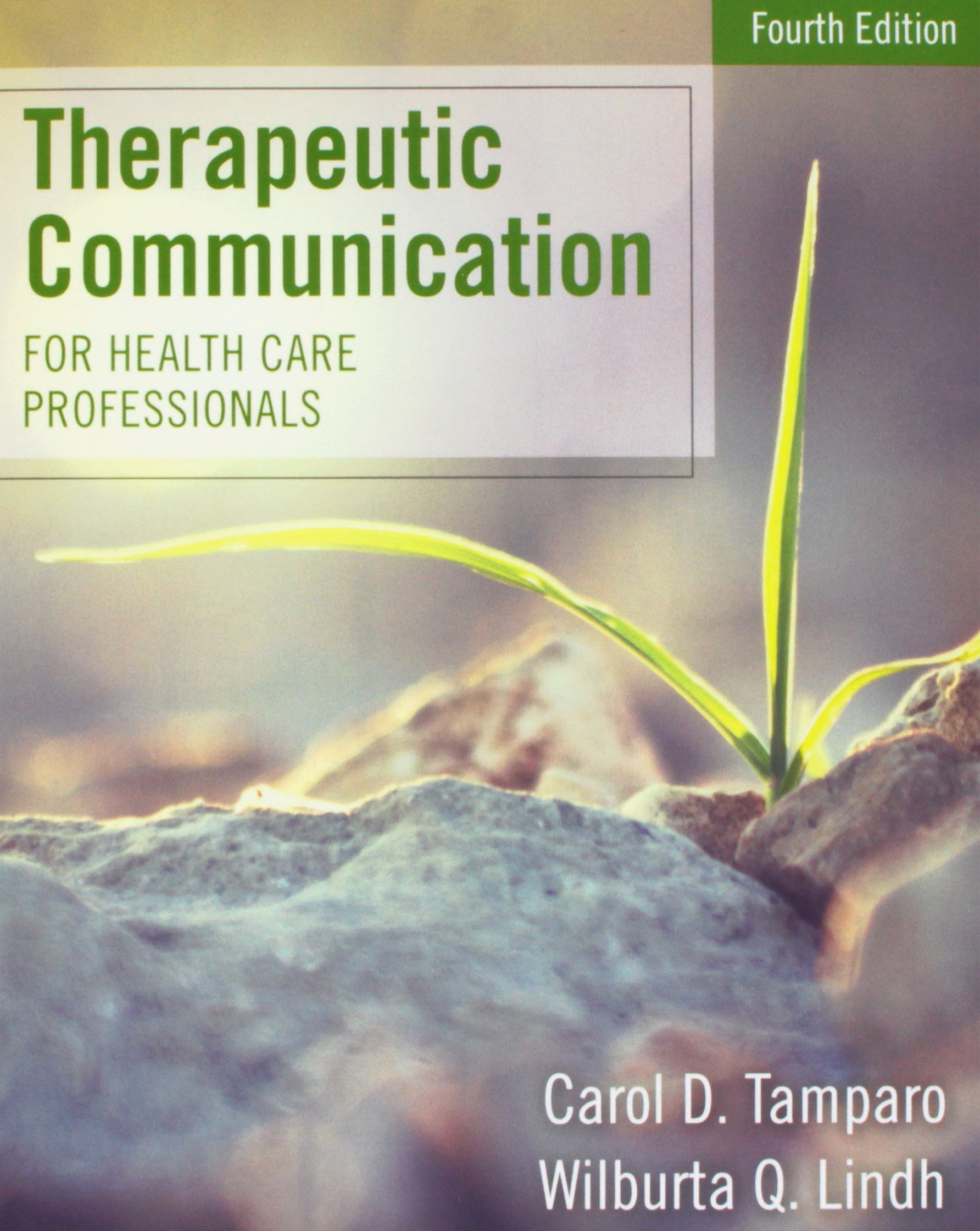 Bundle: Therapeutic Communications for Health Care Professionals, 4th ...