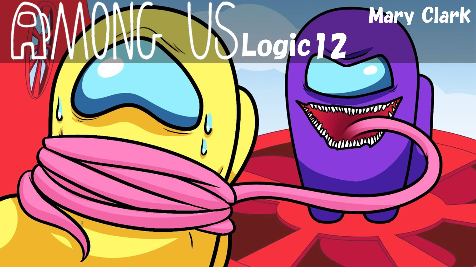 Among Us logic 12: Fun Story by Mary Clark | Goodreads