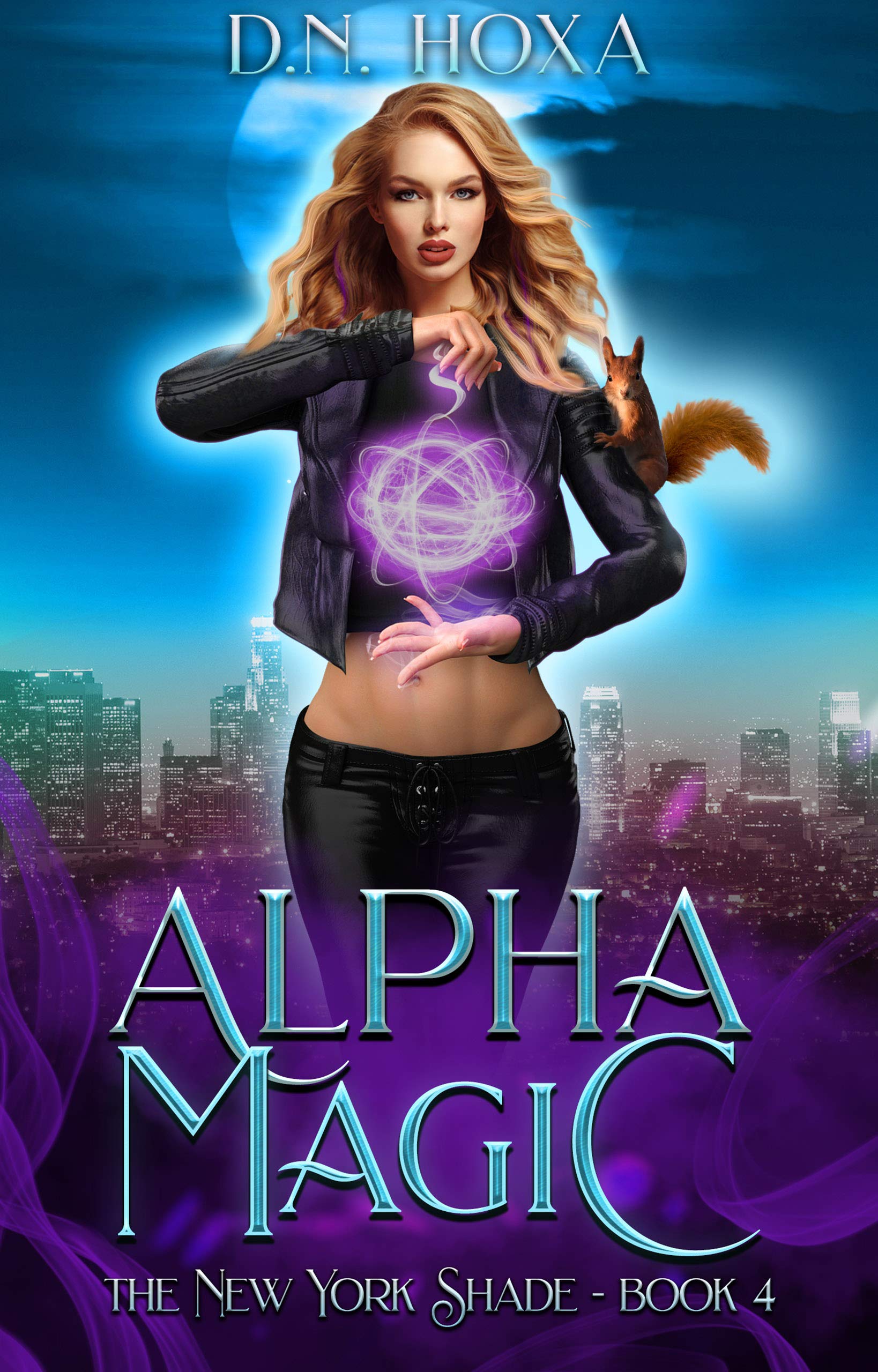 Alpha Magic (The New York Shade, #4) by D.N. Hoxa | Goodreads