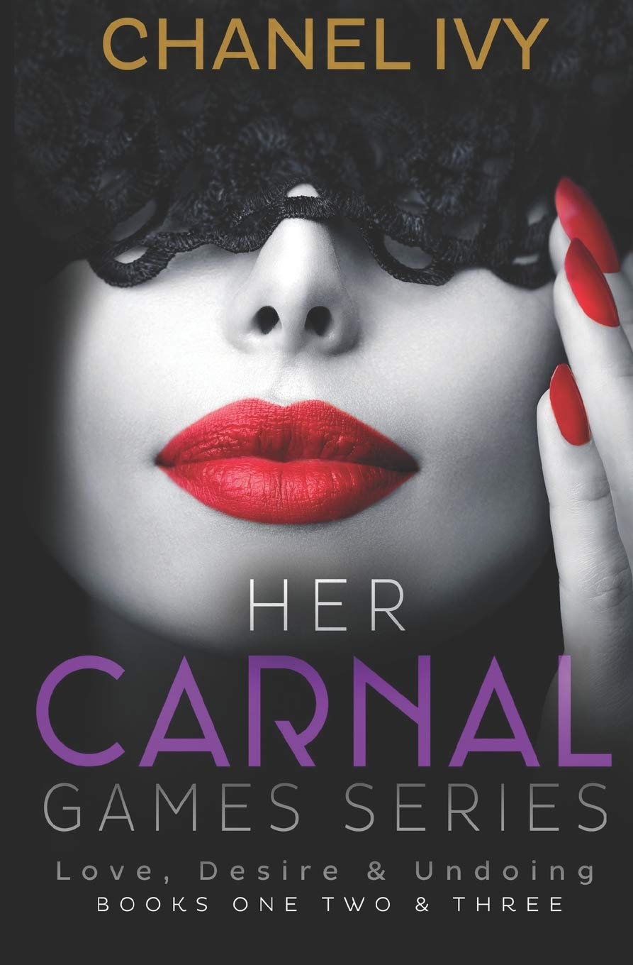 Her Carnal Games Series Her Carnal Love Desire Undoing Books 1 3 By Chanel Ivy Goodreads her-carnal-games-series-her-carnal-love-desire-undoing-books-1-3-by-chanel-ivy-goodreads